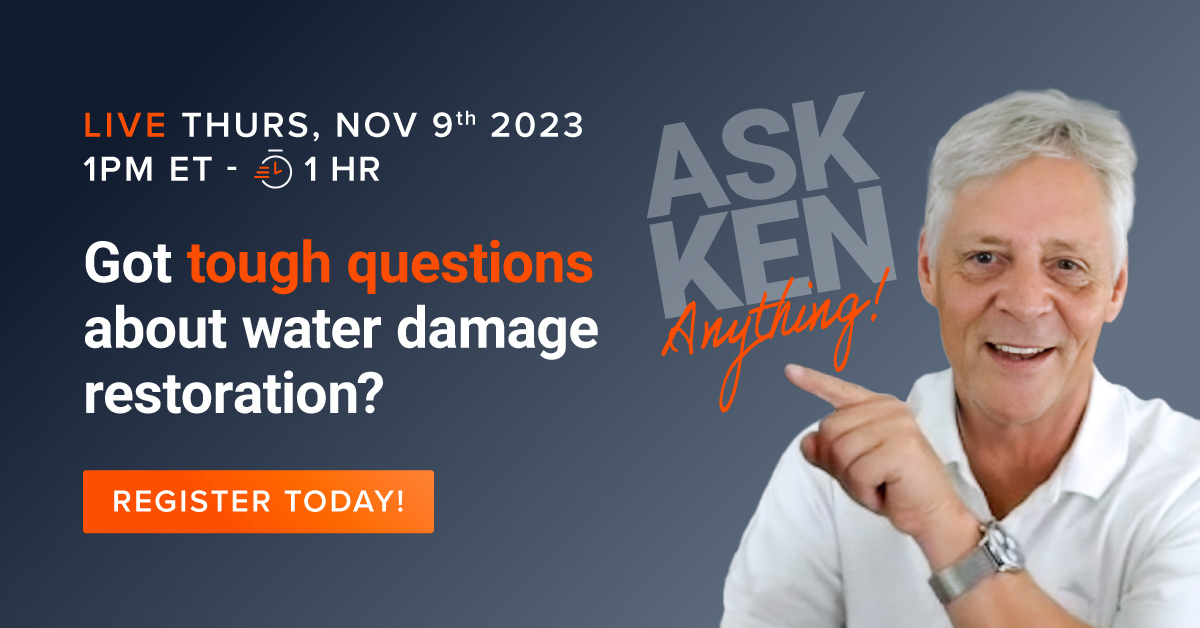 Live Water Damage Restoration Q+A with industry expert Ken Larsen!
