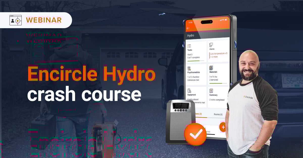 Crash Course for Encircle Hydro: Learn about this water mitigation tool
